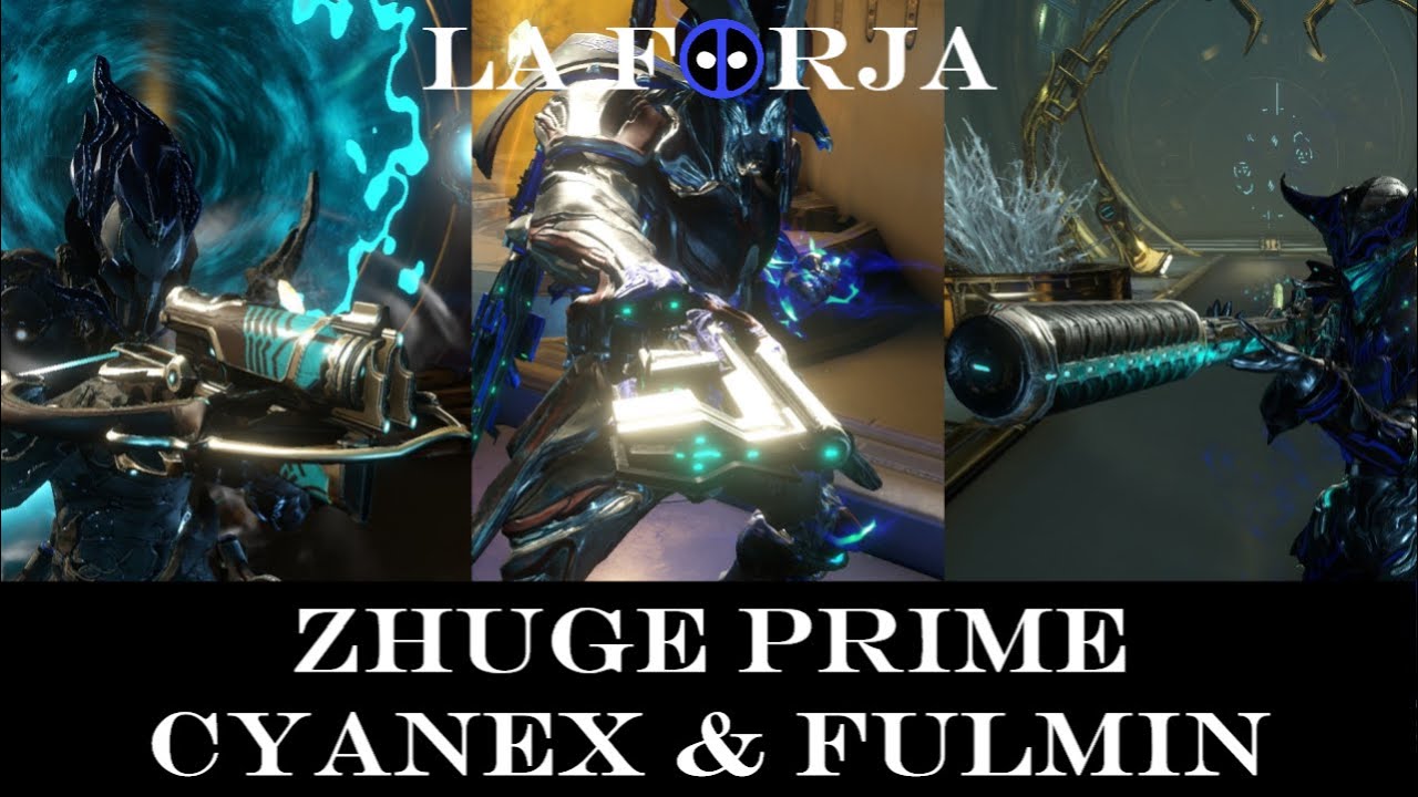 Warframe - Fulmin - Cyanex - Zhuge Prime - La Forja - YouTube