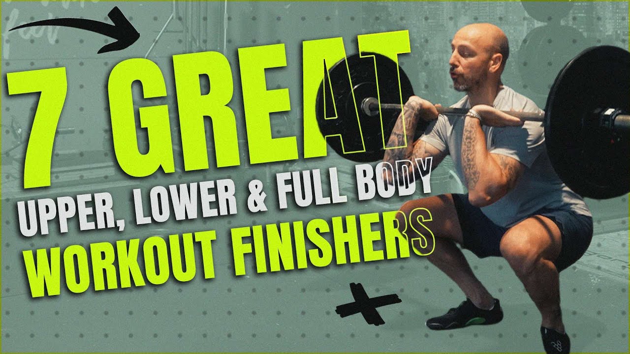 7 Upper, Lower & Full Body Workout Finishers To Get Lean - YouTube
