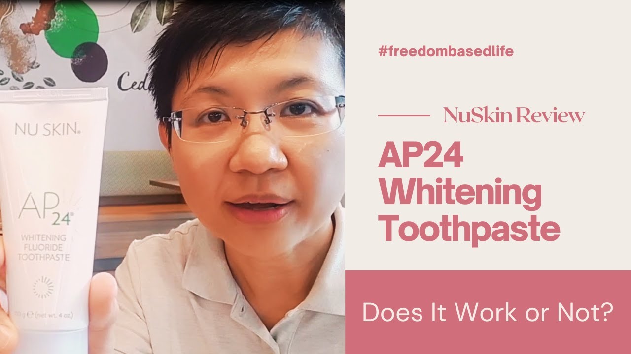 AP24 NU SKIN WHITENING TOOTHPASTE || REVIEW WITH A HEALTH EXPERT - YouTube