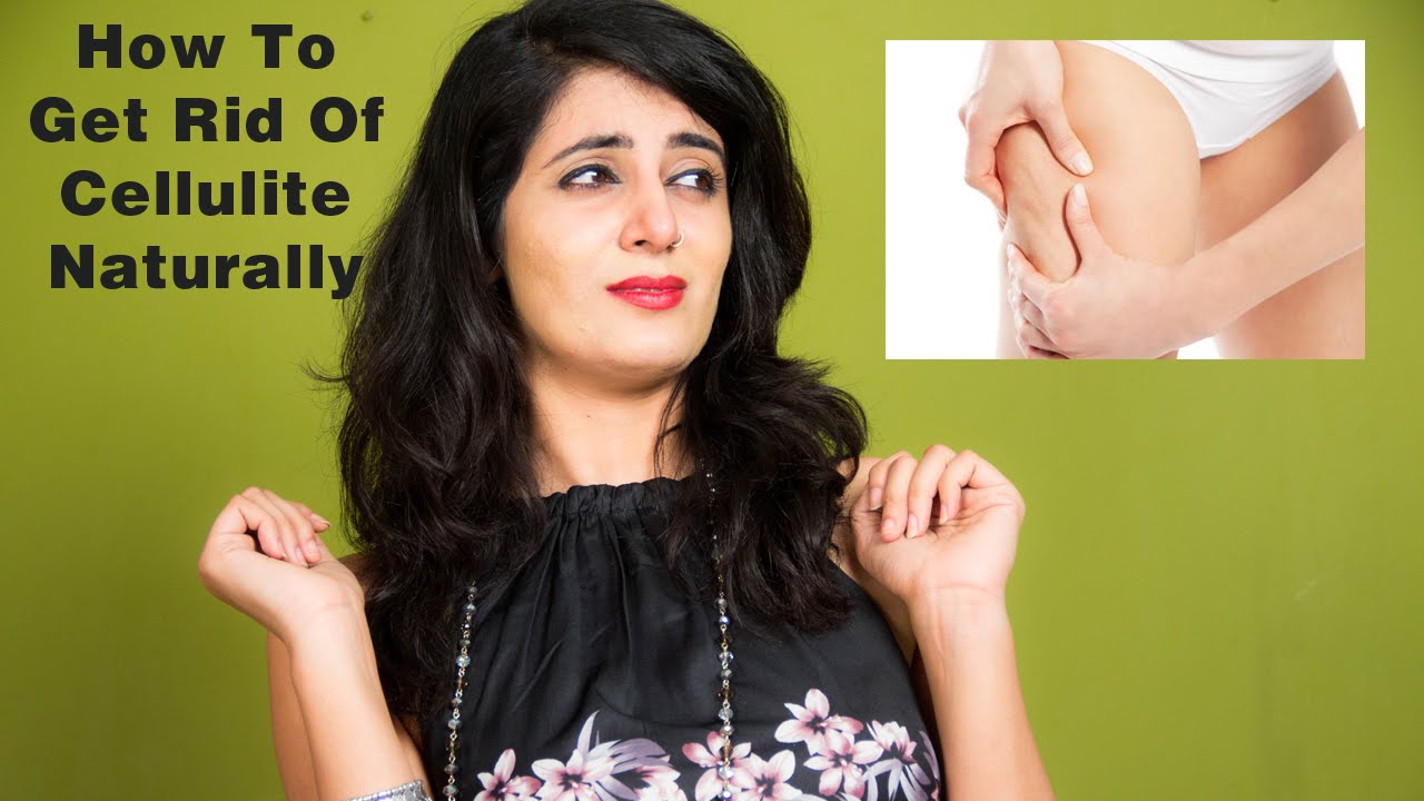 FOMO : How To Get Rid Of Cellulite Naturally - YouTube
