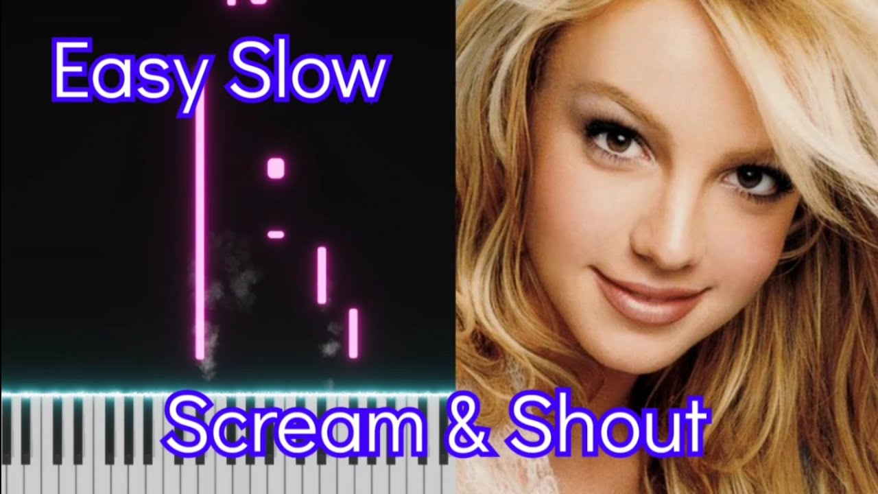 Scream & Shout | |Britney Spears | Top American Songs | EASY SLOW Piano ...