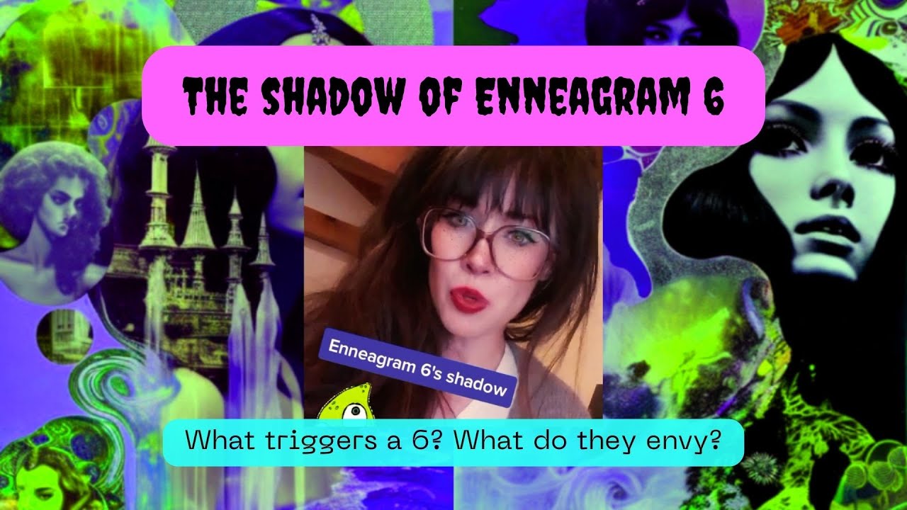 The Shadow of Enneagram 6 👹 What Triggers 6's? #enneagram6 - YouTube
