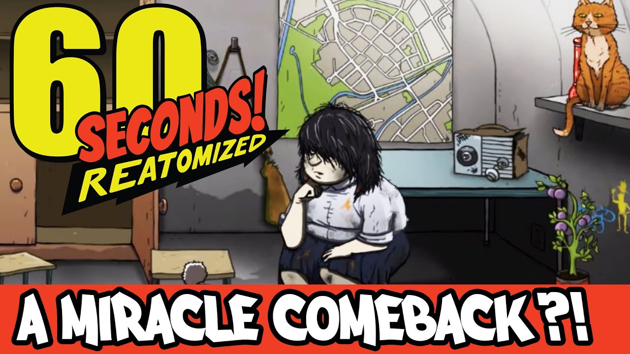 A Miracle Comeback? - 60 Seconds Reatomized! - YouTube