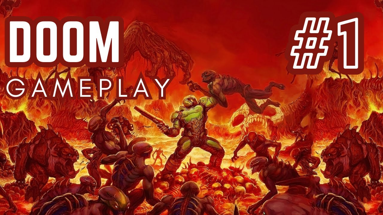 DOOM Gameplay Part 1 - [ Awakening ] - YouTube