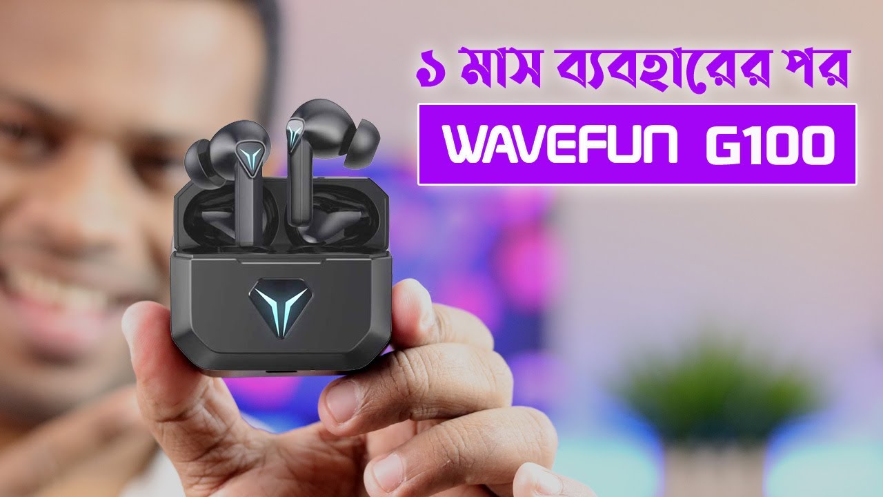 Wavefun G100 Bangla Review | ১৪৫০ টাকায় বেস্ট গেমিং Earbuds - YouTube