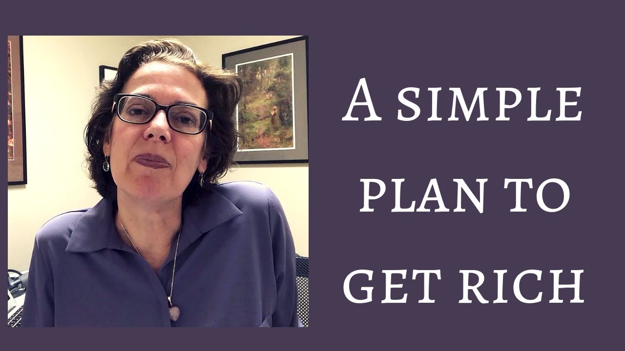 My Simple Plan To Get Rich - YouTube