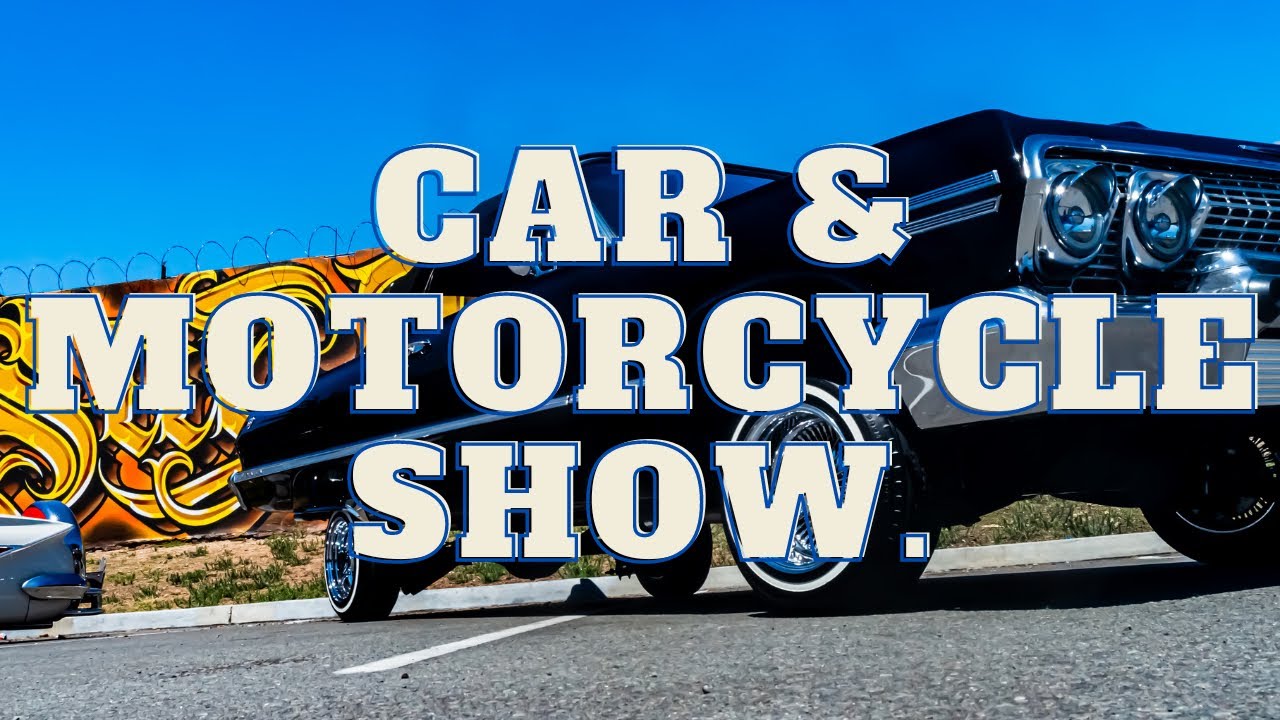 CAR & MOTORCYCLE SHOW SOUTHERN CALIFORNIA. - YouTube