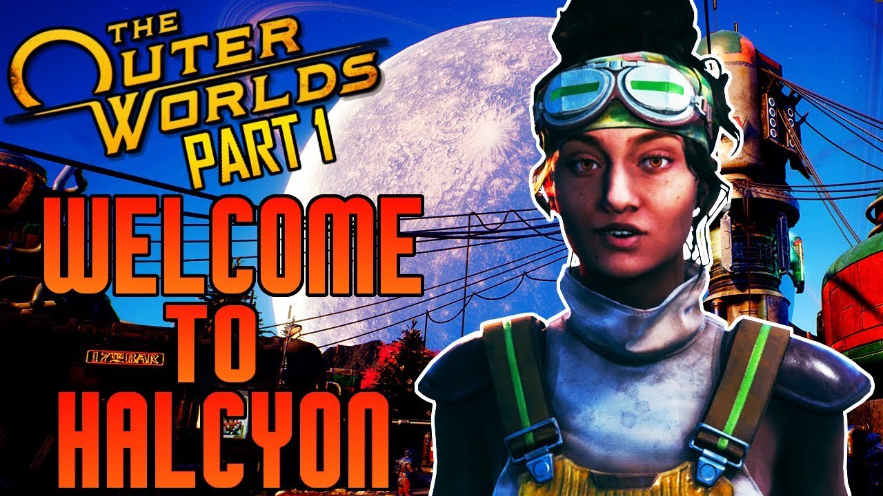 Welcome To Halcyon - The Outer Worlds - Part 1 - YouTube