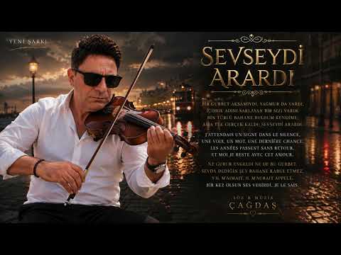 SEVSEYDİ ARARDI | Çağdaş | Türkçe & Fransızca Duygusal Aşk Şarkısı | Official Music Video