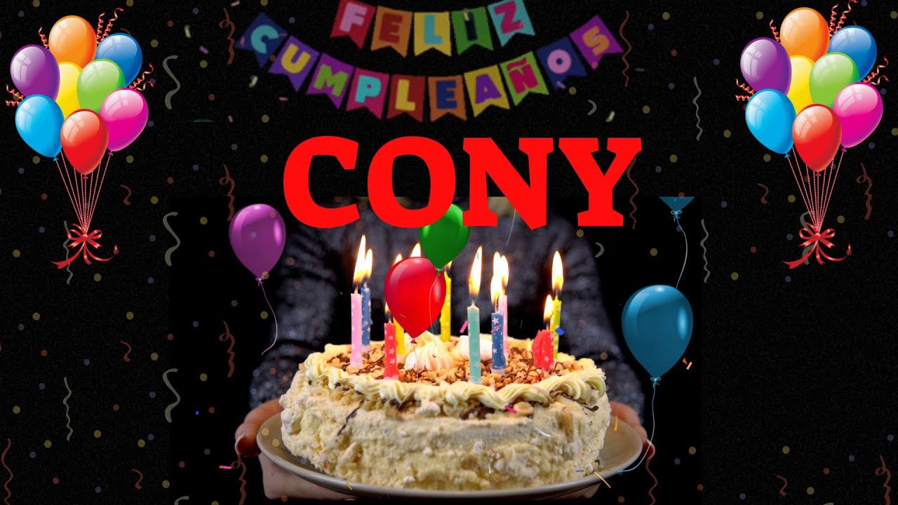 CONY Las Mañanitas con Tu Nombre - YouTube