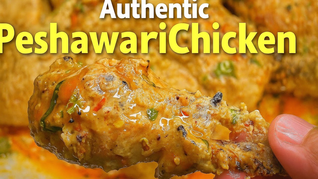 This is the best way to make Authentic Chicken Peshawari Recipe | Easy ...