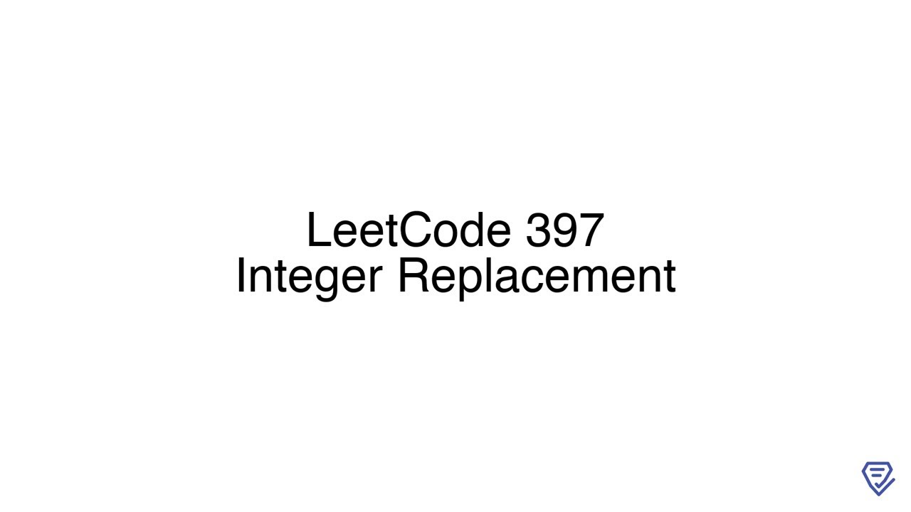 LeetCode 397: Integer Replacement - YouTube