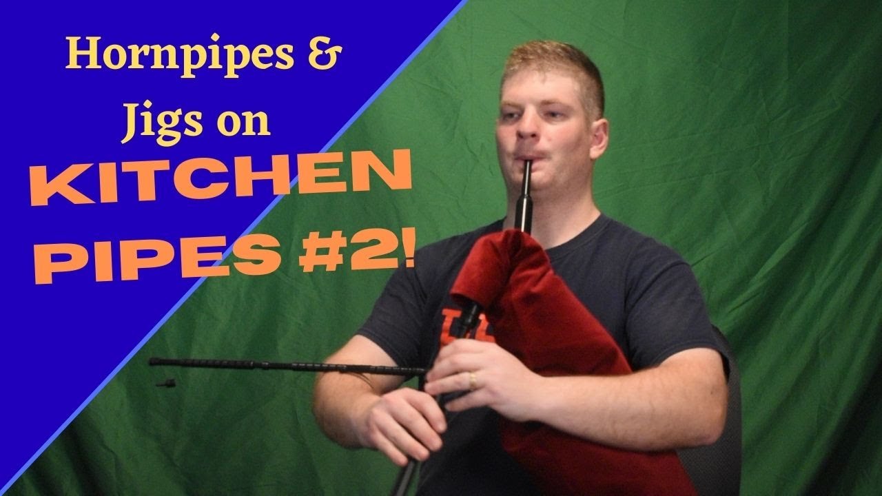 Performing "Jigs" & "Hornpipes" with Kitchen Pipes | Lesson #2 - YouTube