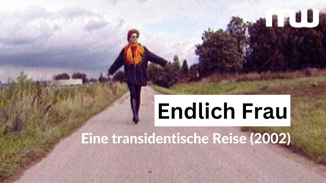 Endlich Frau – Eine transidentische Reise (2001) - YouTube
