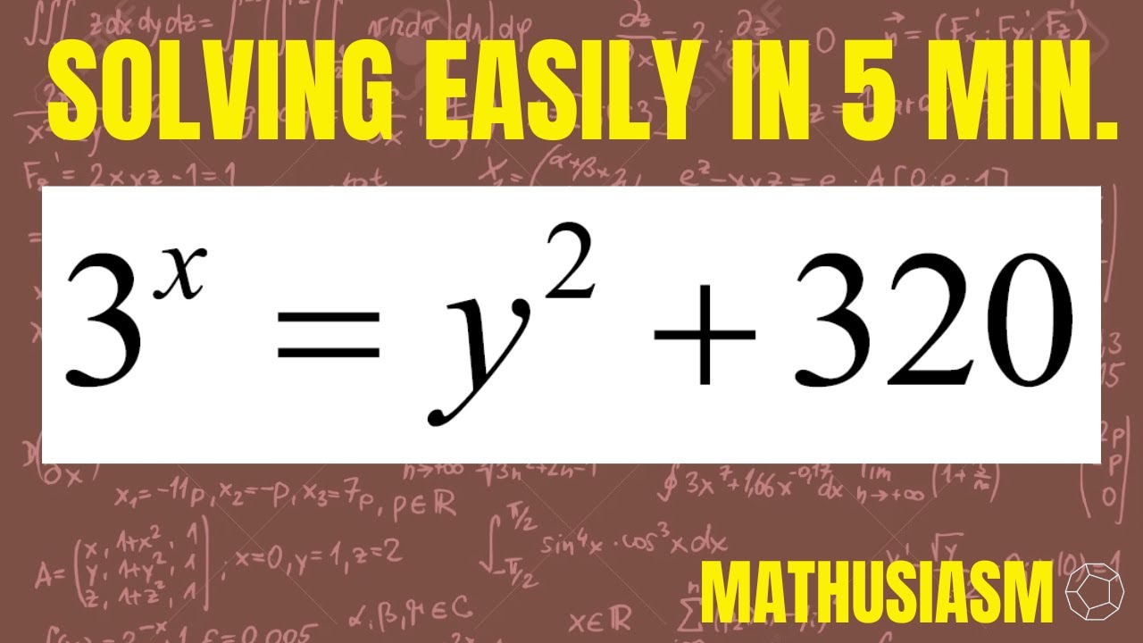 Math Olympiad Solving Diophantine Equation 3 Y 320 YouTube math-olympiad-solving-diophantine-equation-3-y-320-youtube