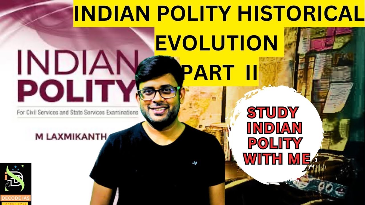 Indian Polity | Historical Background | PART 2 | UPSC Prelims 2024 ...