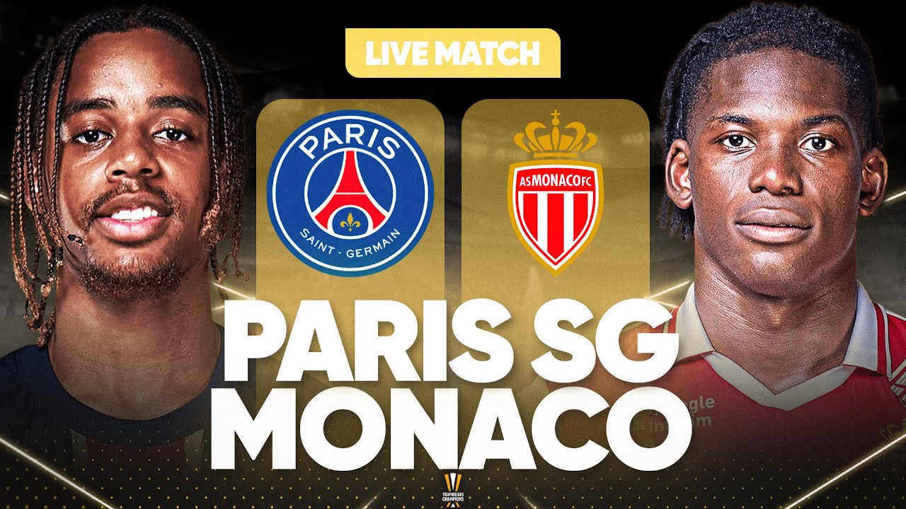 🔴🔵 PSG - MONACO LIVE / 🔥ALLEZ PARIS! / 🚨ENFIN LE RETOUR DU PSG ! / 🏆 ...
