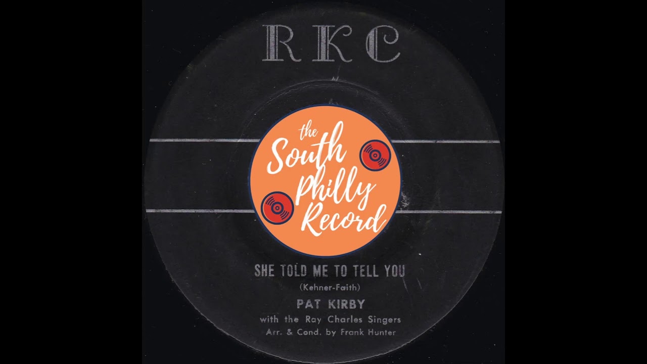 Pat Kirby - She Told Me To Tell You (RKC 1955) - YouTube