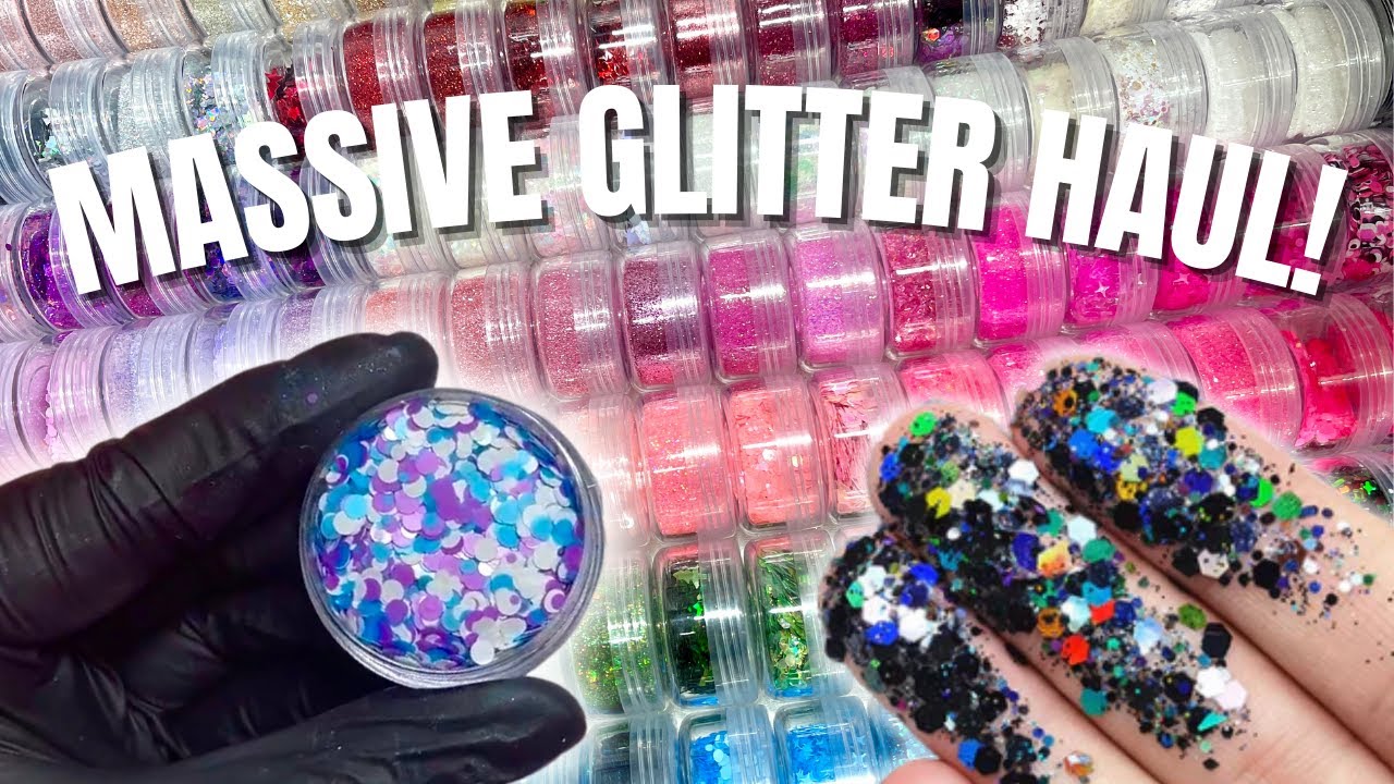 Massive Glitter Haul The Best And Affordable Glitter Shop Nail Glitter Haul Lrisy Glitters