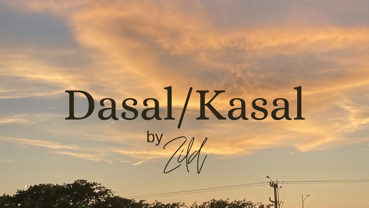 Dasal/Kasal; Zild (Sub Español) - YouTube