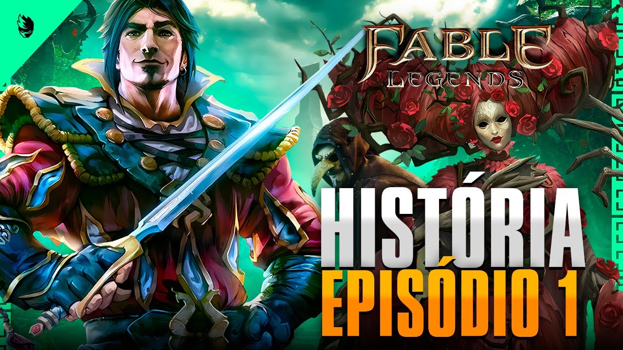 FABLE LEGENDS: A HISTÓRIA COMPLETA E NÃO CONTADA | EP. 1 - YouTube
