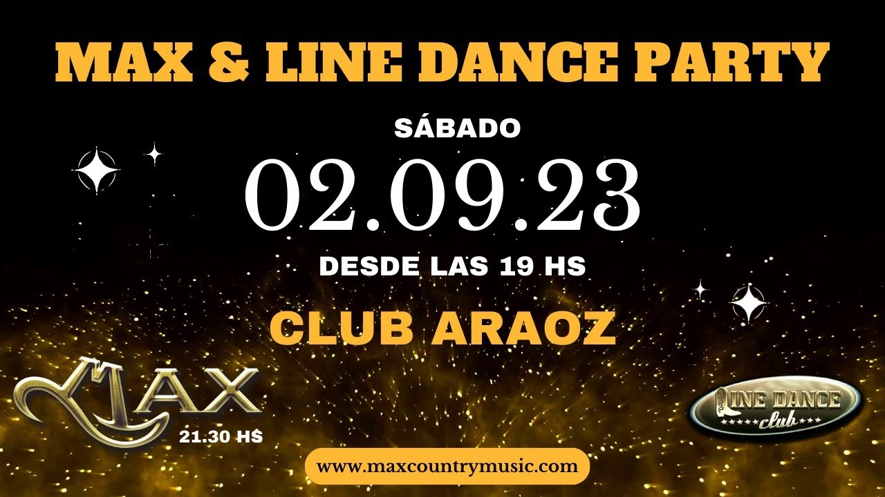 MAX en VIVO & LINE DANCE PARTY en CLUB ARAOZ. Nueva fecha 2/9 musica ...