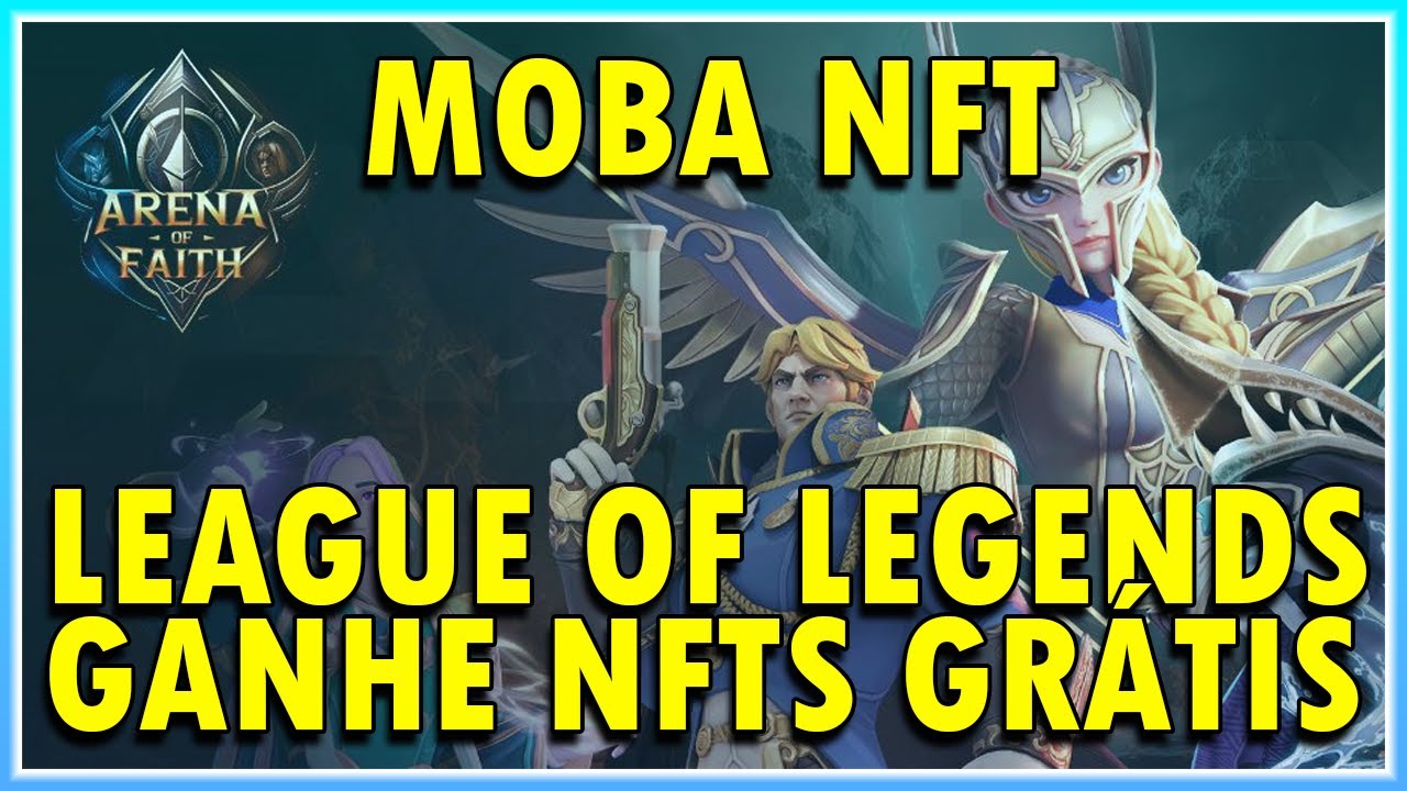 Arena of Faith: COMO GANHAR NFTs GRÁTIS do Novo Jogo NFT P2E MOBA ...