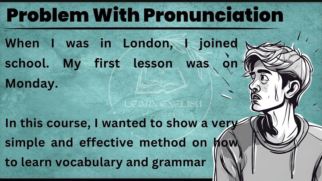 Problem With Pronunciation Learn English Through Story Speak English ...