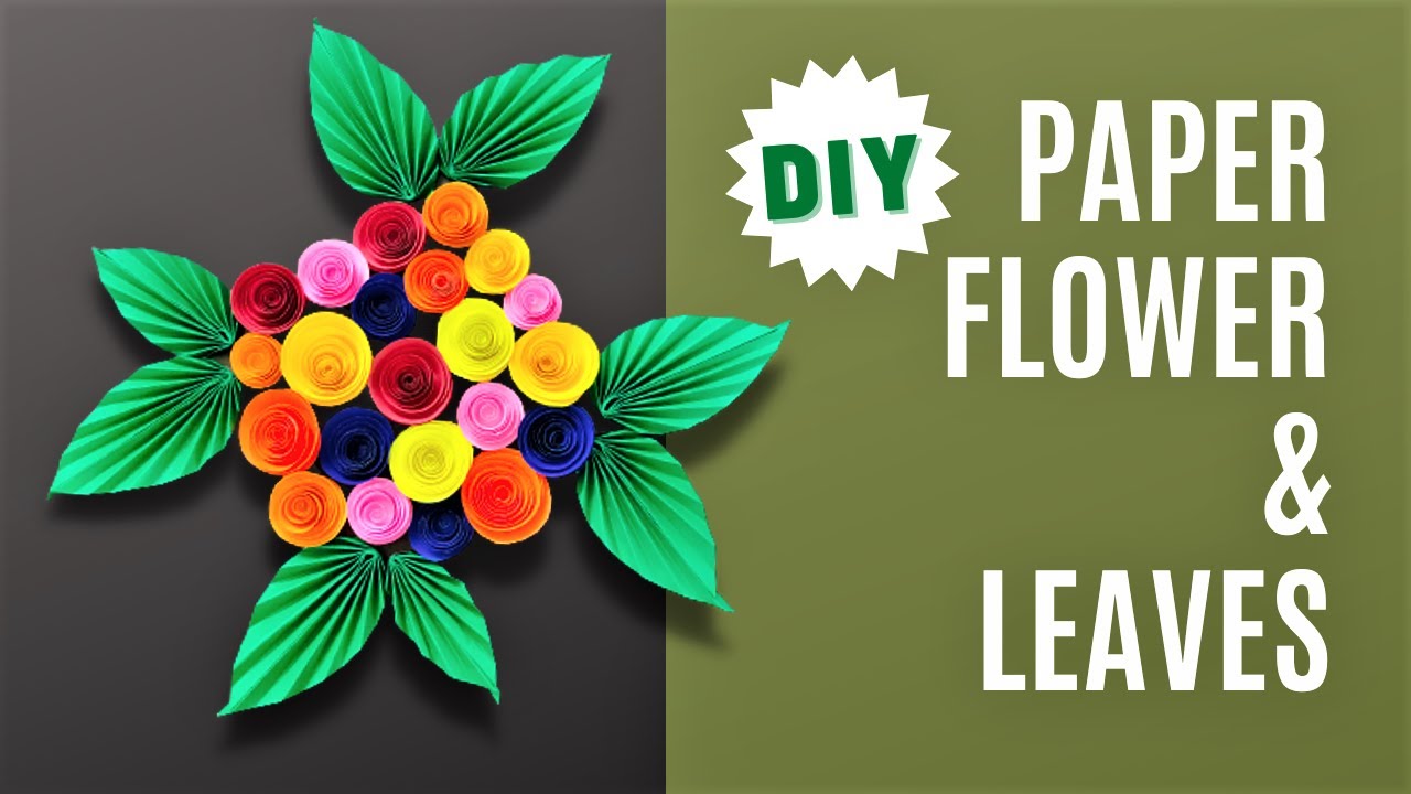 DIY Flowers & leaves from paper | Paper Flowers and Leaves Making ...