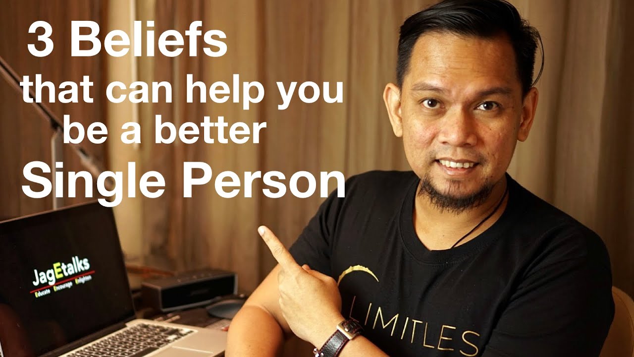 3 Beliefs to Improve Yourself as a Single Person - YouTube