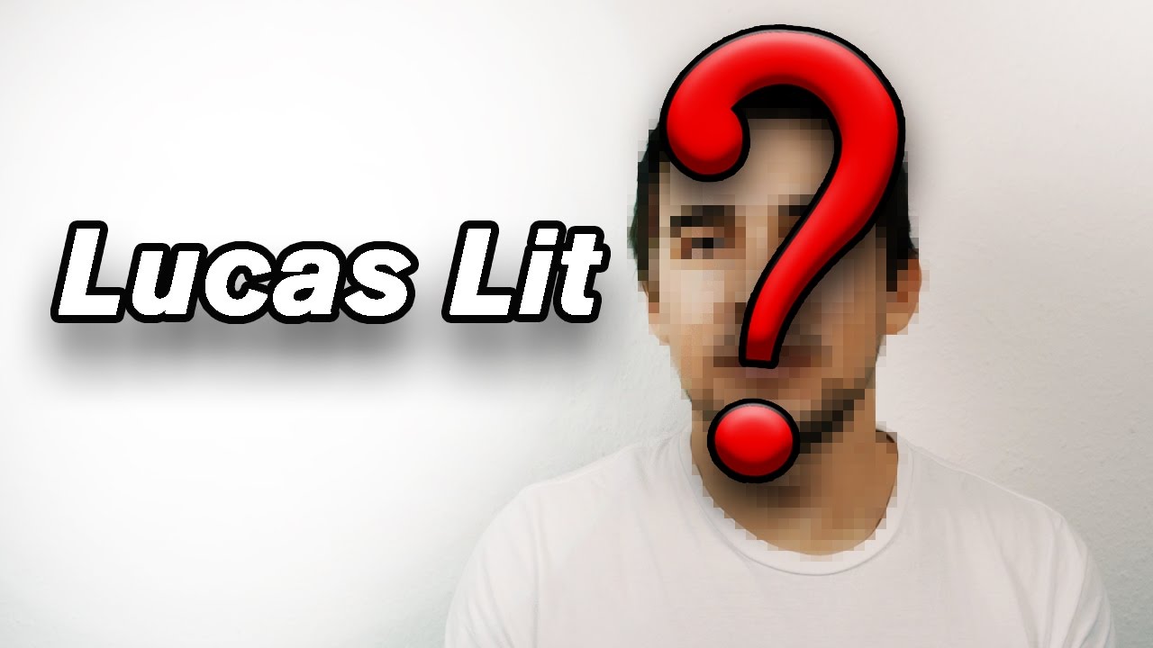 Wer ist Lucas Lit? - YouTube