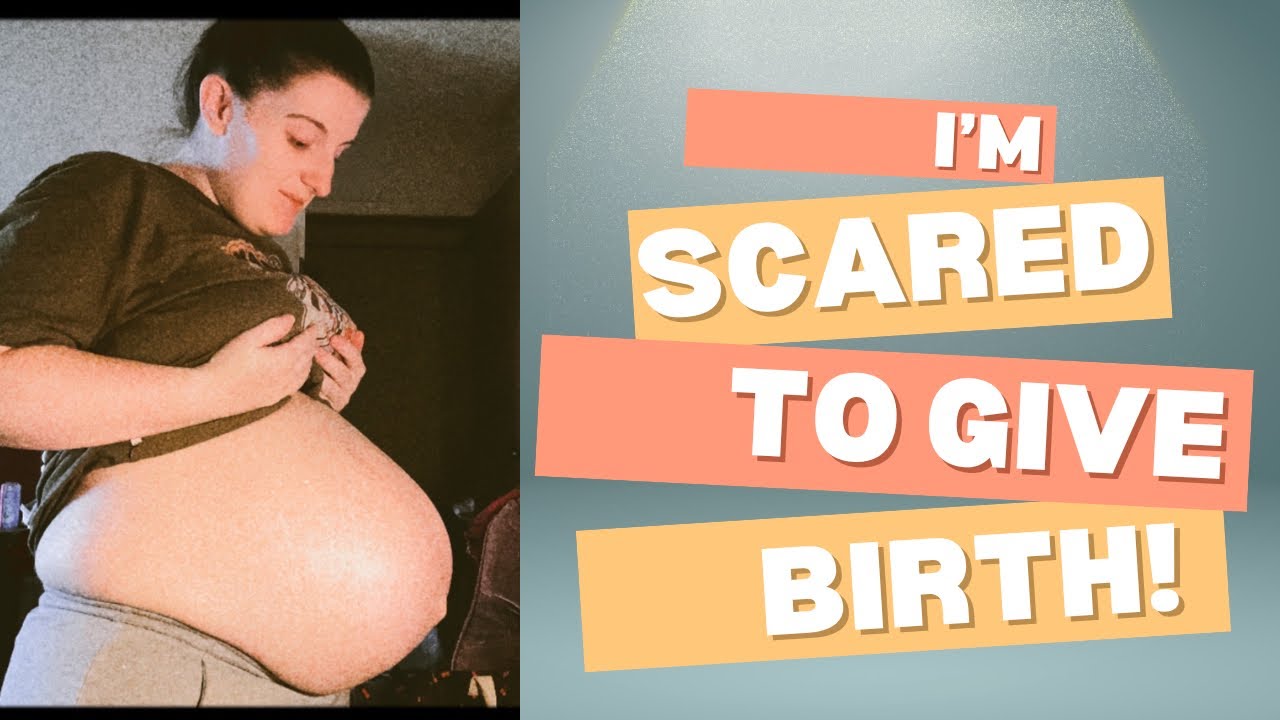 I’m scared to give BIRTH! - YouTube