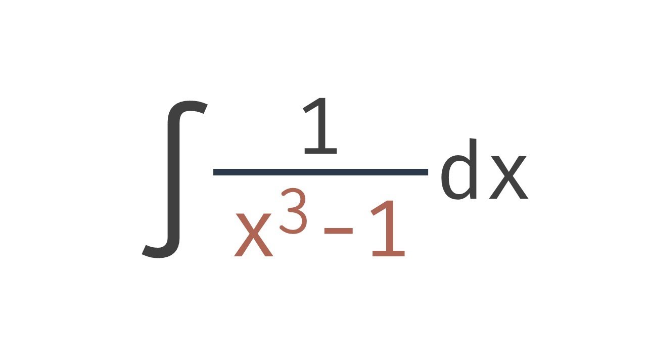 Integration By Partial Fractions Of 1 x 3 1 Not An Easy Example Integration By Partial Fractions Of 1 x 3 1 Not An Easy Example