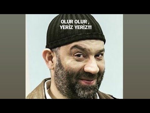 Olur Olur , Yeriz Yeriz :)