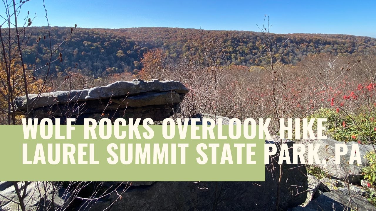 Wolf Rocks Overlook Hike - Laurel Summit State Park, PA - YouTube