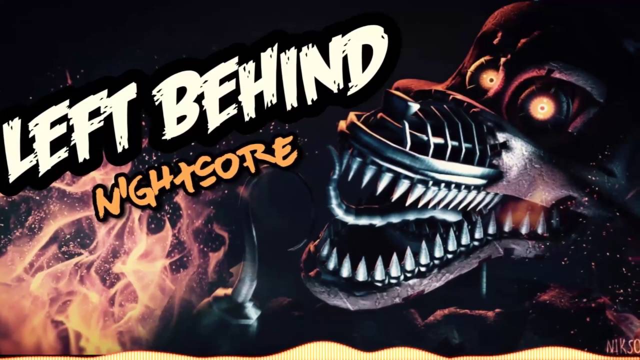 Nightcore - Left Behind (FNAF SISTER LOCATION SONG) - YouTube