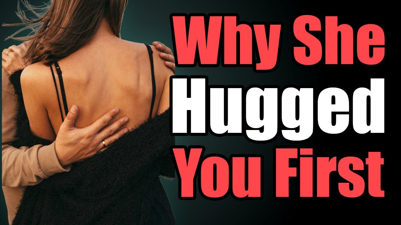 When She Hugs You First… She’s Sending a Signal Most Men Miss | Female ...