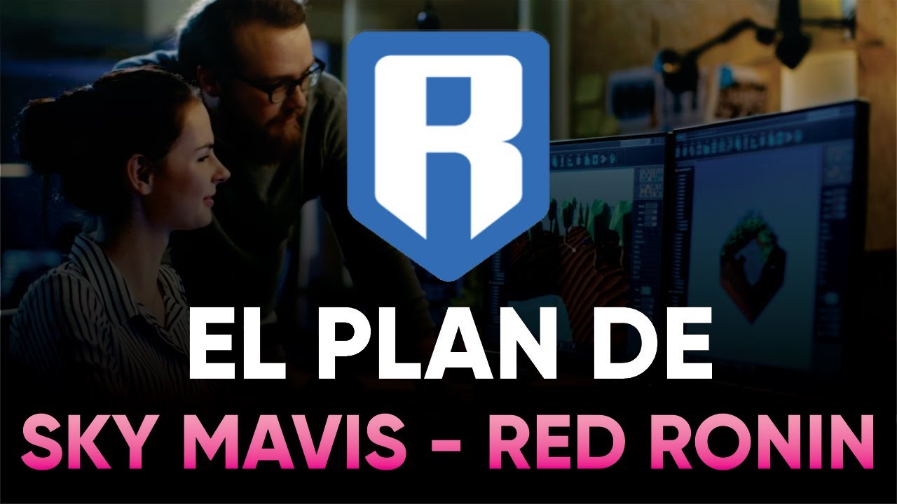 ESTE es el PLAN DE SKY MAVIS PARA EL FUTURO DE RONIN 🔥 | Axie Infinity ...