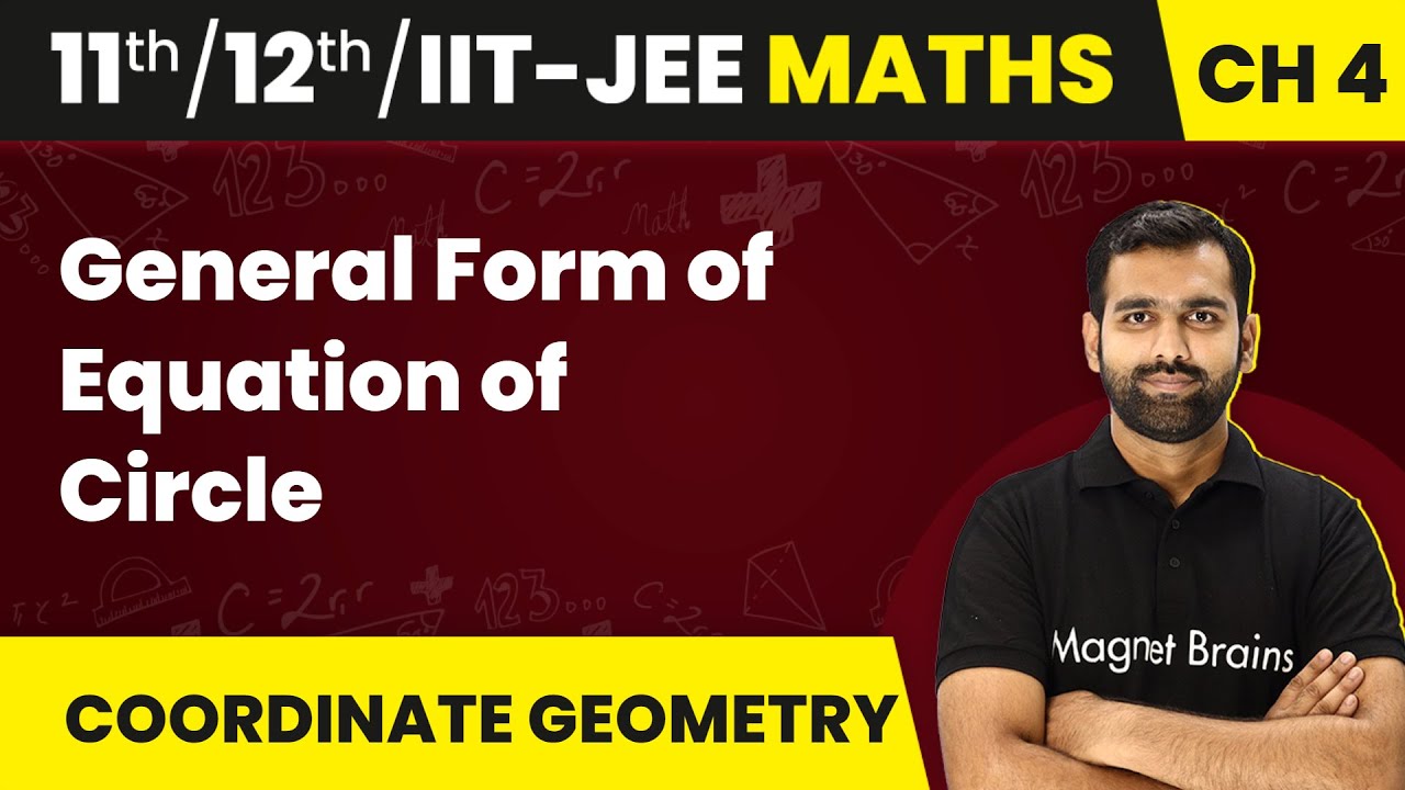 General Form of Equation of Circle | Maths | Class 11/12/IIT-JEE | 2024 ...