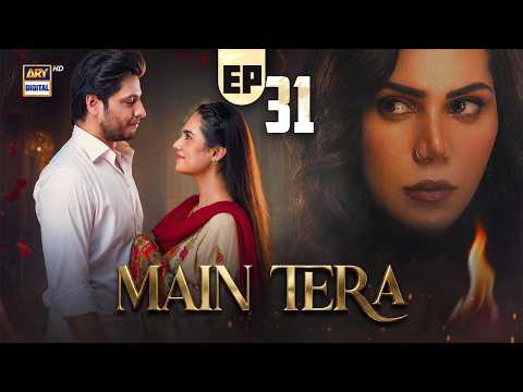 Main Tera Episode 31 | 3 SEP 2026 | Ghana Ali | Yusra Irfan | Arez Ahmed | ARY Digital