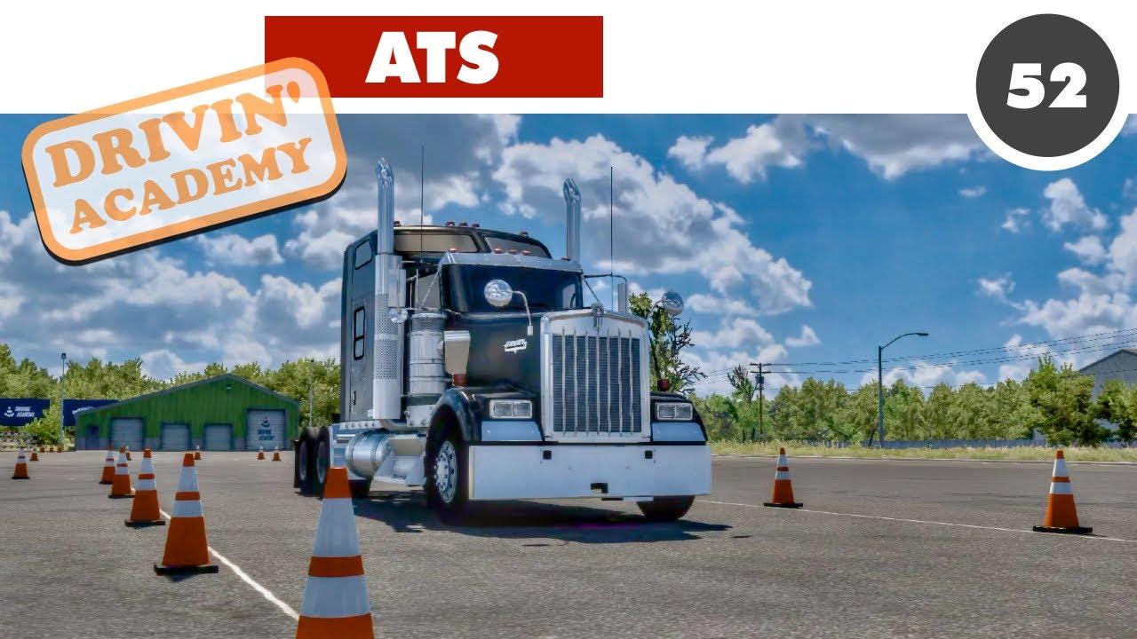 #52 ATS - Driving Academy (Chapters 1–3) - YouTube
