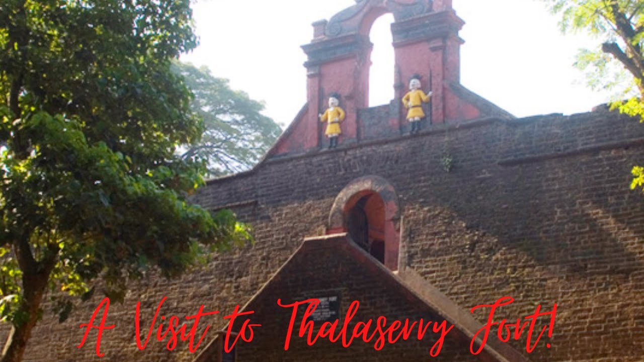 Thalassery Fort | Historical place | Kerala | Travelling vlog | Superb ...