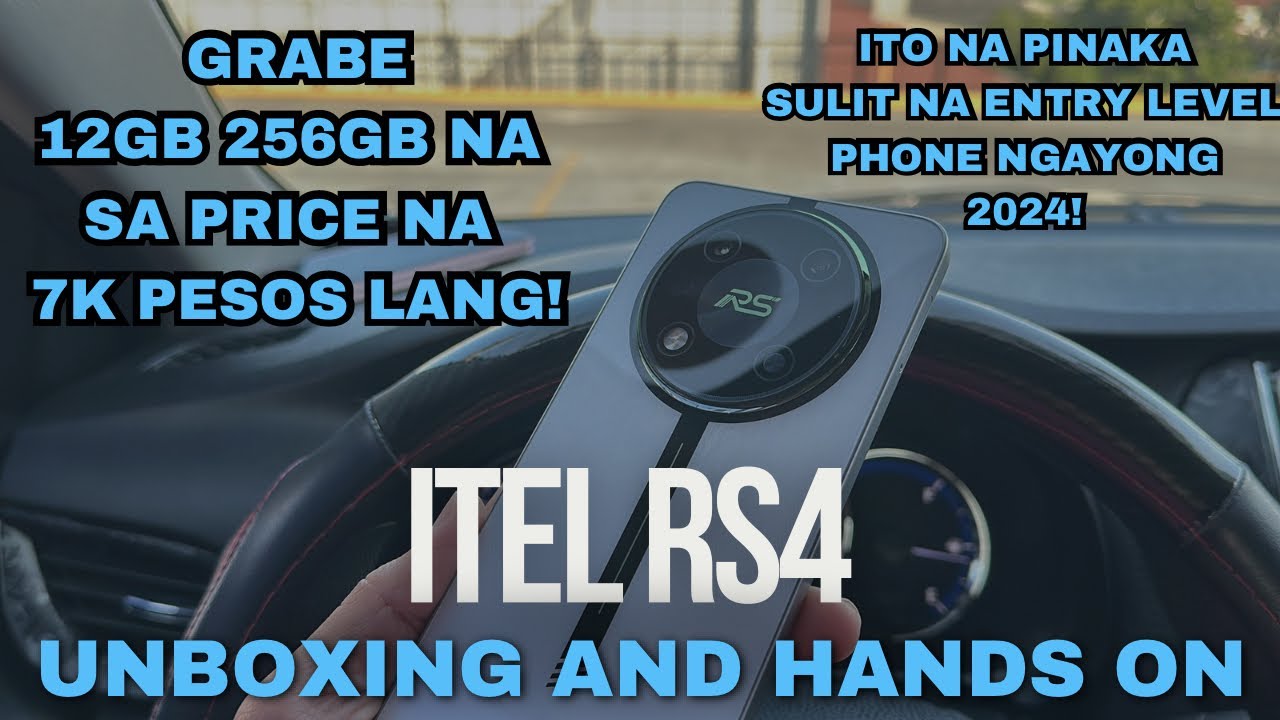 ITEL RS4 Unboxing AND HANDS ON - ITO NA ANG PINAKA SULIT NA ENTRY LEVEL ...