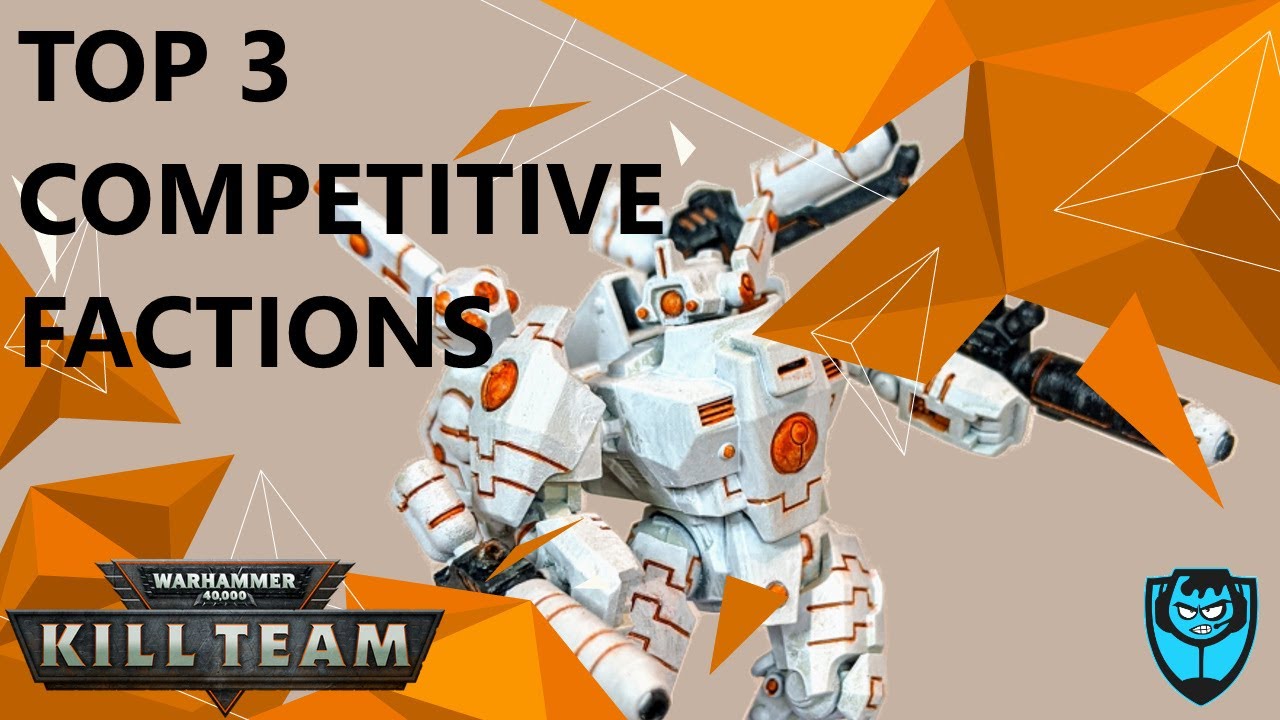 Top 3 Competitive Factions in Kill Team - YouTube