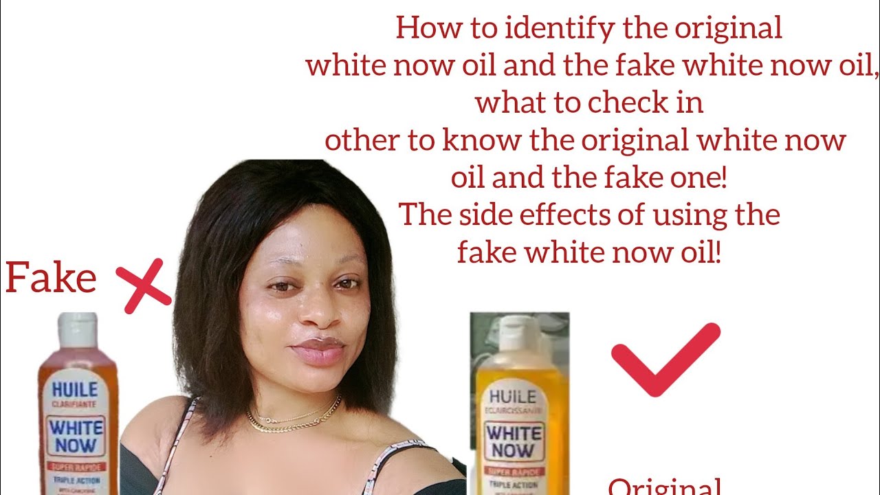 How to identify original white now oil and fake white now oil for a ...
