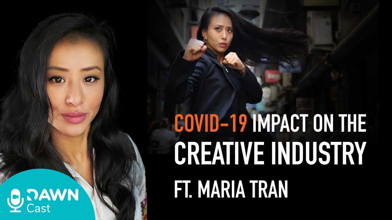 Impact of Coronavirus on the Creative Industry with Maria Tran | COVID ...