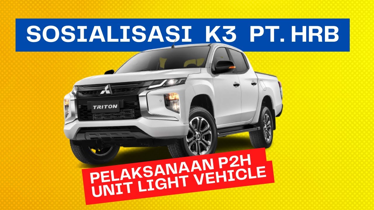 Langkah - langkah Pelaksanaan P2H unit LV PT. HRB - YouTube