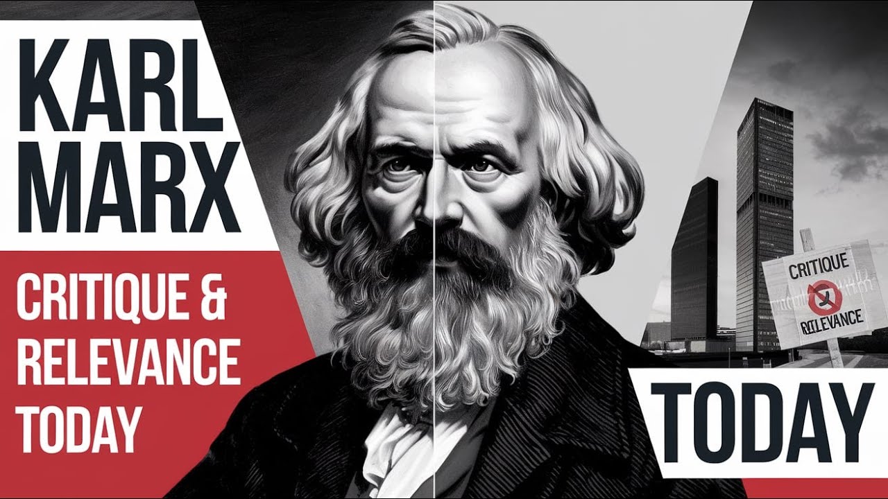 Critical Analysis of Karl Marx: Contributions, Criticisms, and ...