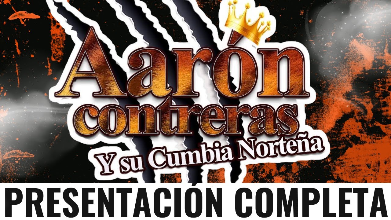 Aarón Contreras Y Su Cumbia Norteña - Presentacion completa (EN VIVO ...