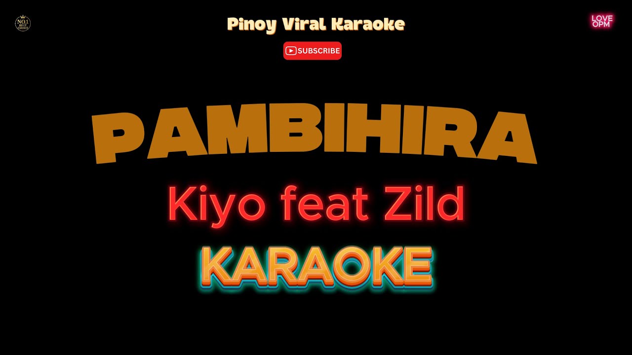 PAMBIHIRA - Kiyo feat Zild | KARAOKE - YouTube